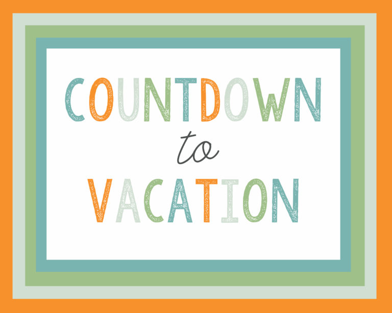countdown to vacation free printables - all crafty things